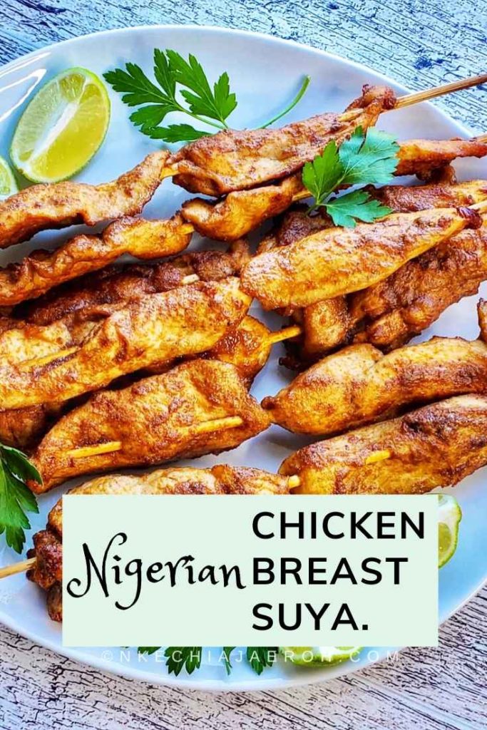 Nigerian Chicken Suya Recipe - Nkechi Ajaeroh