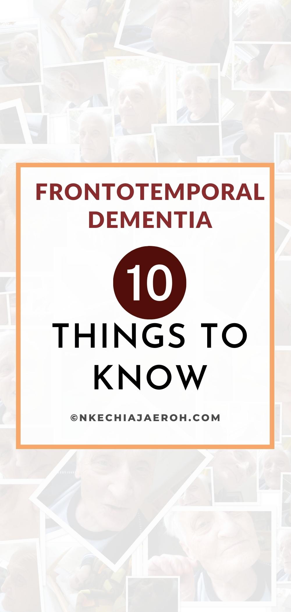 Aphasia and Frontotemporal Dementia: 10 Things to Know - Nkechi Ajaeroh