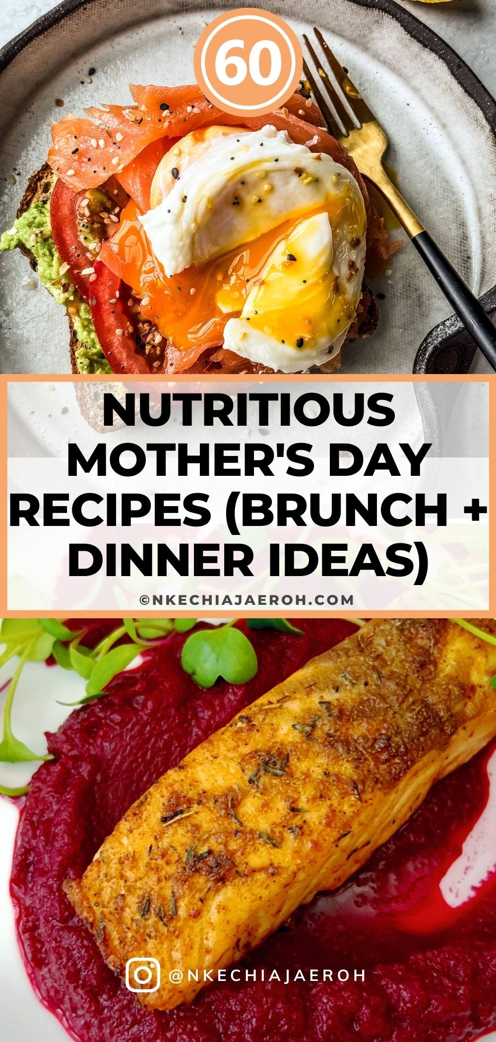 60 Nutritious Mother's Day Recipes (Brunch + Dinner Ideas) - Nkechi Ajaeroh