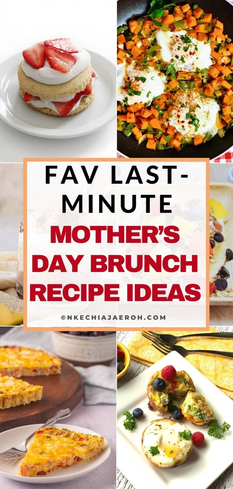 60 Nutritious Mother's Day Recipes (Brunch + Dinner Ideas) - Nkechi Ajaeroh