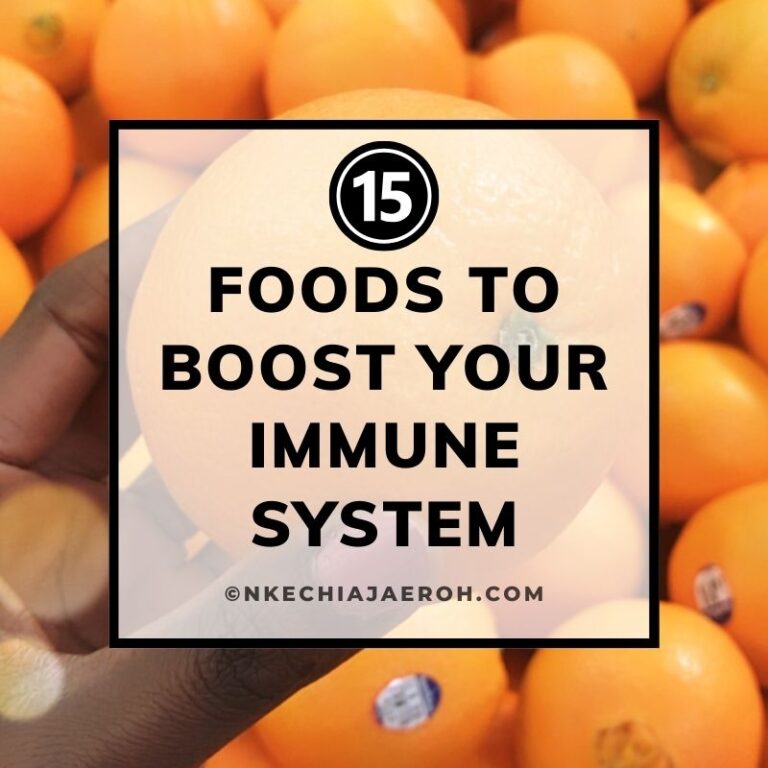 15 Foods to Boost Your Immune System (+ Easy Recipes) - Nkechi Ajaeroh