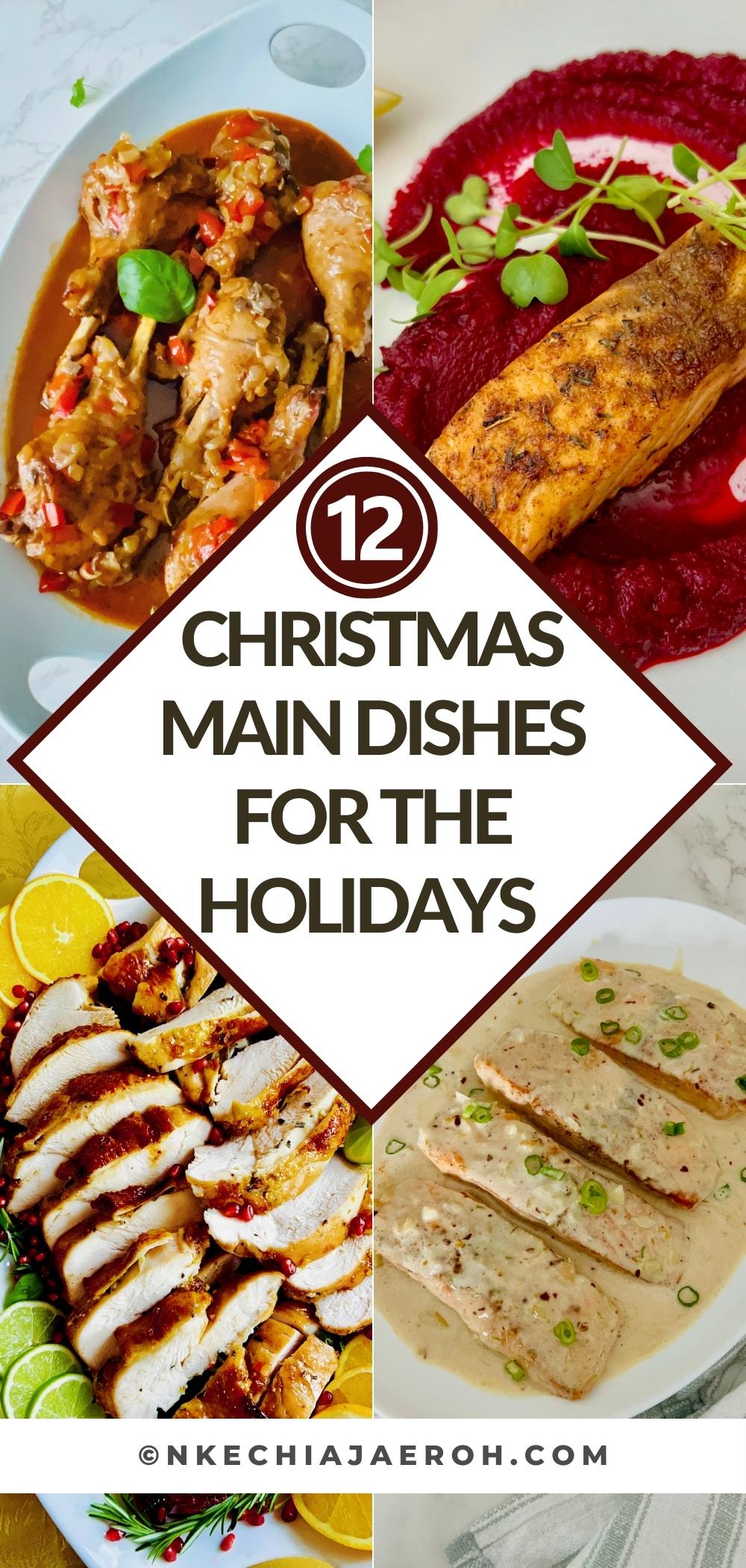 12 Christmas Main Dishes To Transform Your Holidays - Nkechi Ajaeroh