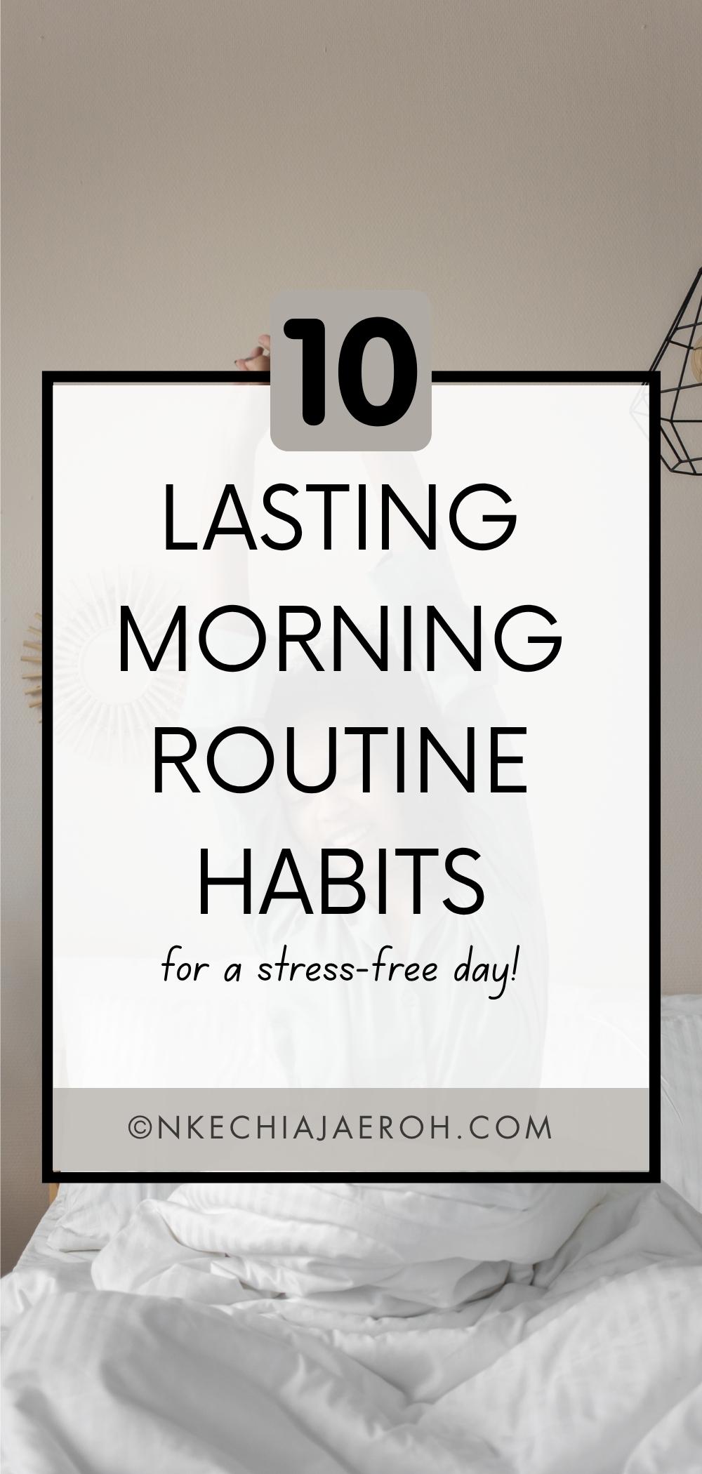 10 Morning Routines to Start a Stress-free Day - Nkechi Ajaeroh